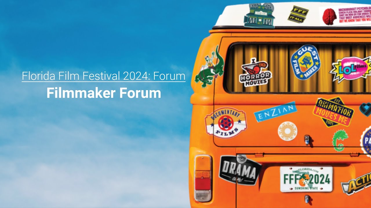 Florida Film Festival FORUM: Filmmaker Forum - YouTube