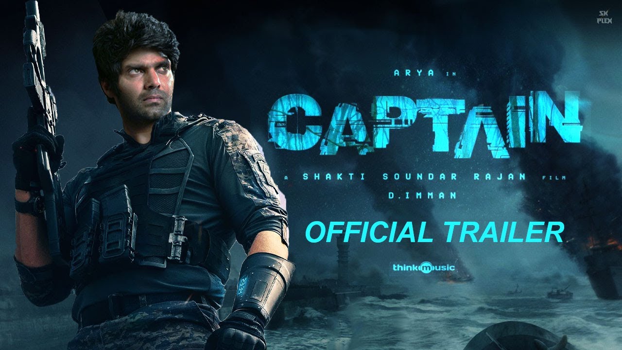 Captain (2022) Official Trailer | Arya | Aishwarya Leshmi | Kavya M ...