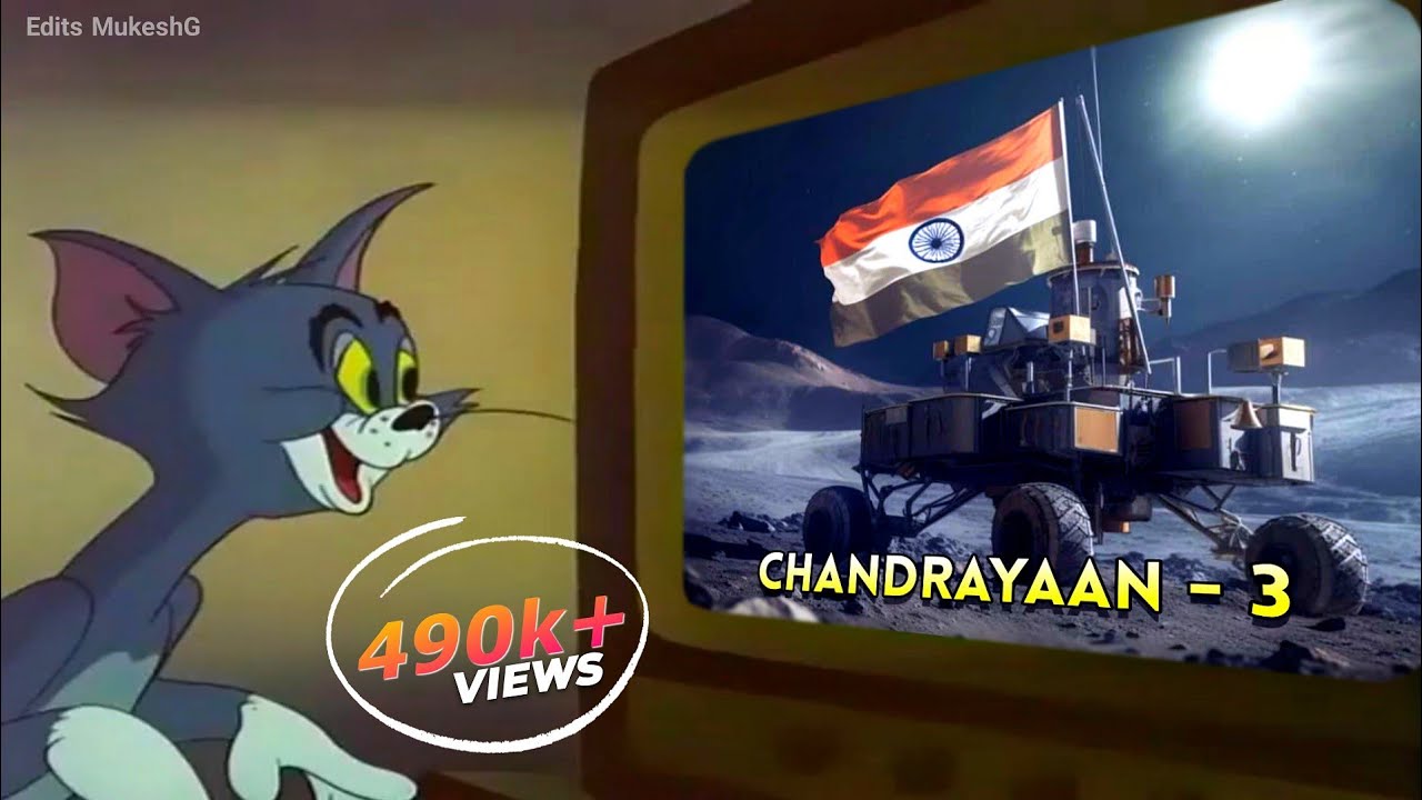The Story of Chandrayaan - 3 | ISRO | Tom & Jerry | Edits MukeshG - YouTube