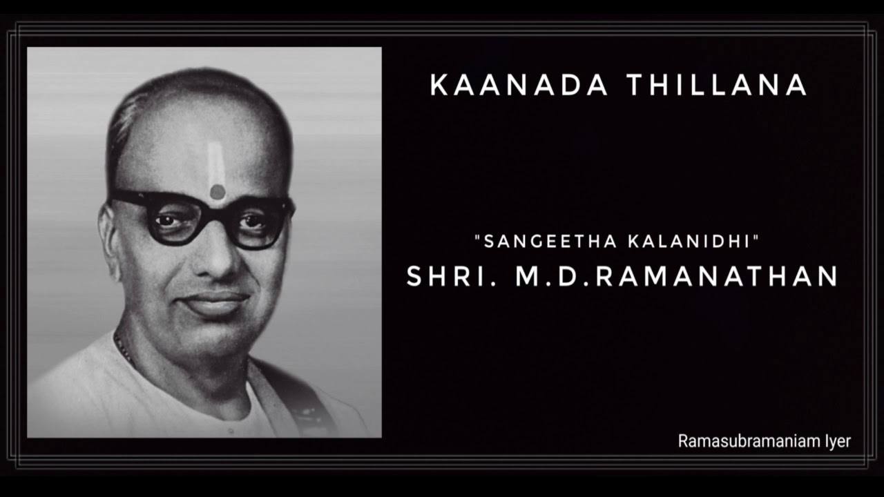 Shri. M.D.Ramanathan | Kaanada Thillana ( Improved Audio) - YouTube