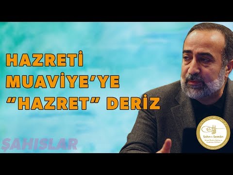 Ebubekir Sifil - Hz.Muaviye'ye r.a Hazret Deriz