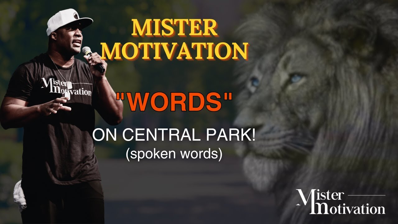 Mister Motivation | “Words” in Central Park! (spoken word) - YouTube