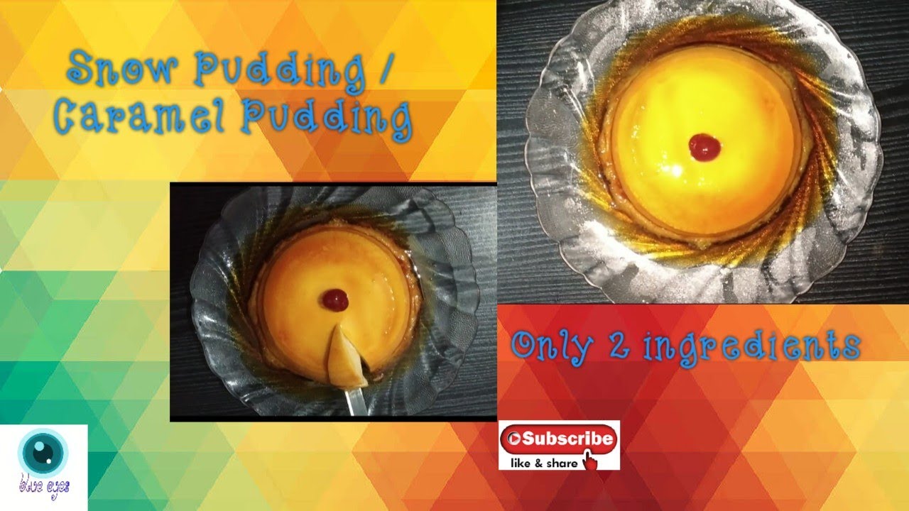 Caramel | Snow Pudding | Easy dessert | Sweet and Delicious Desert ...