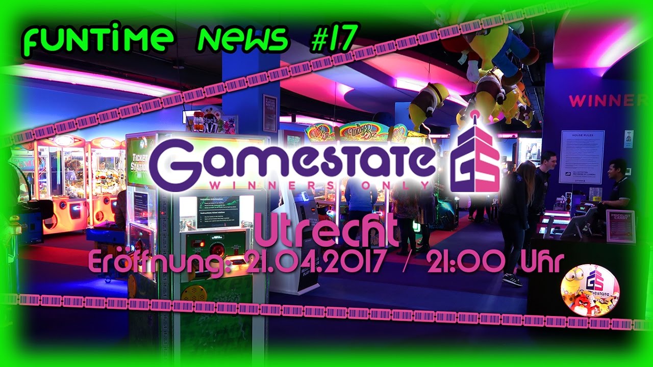 FunTime News #16: Arcade Neueröffnung - Gamestate Utrecht 21.04.2017 ...