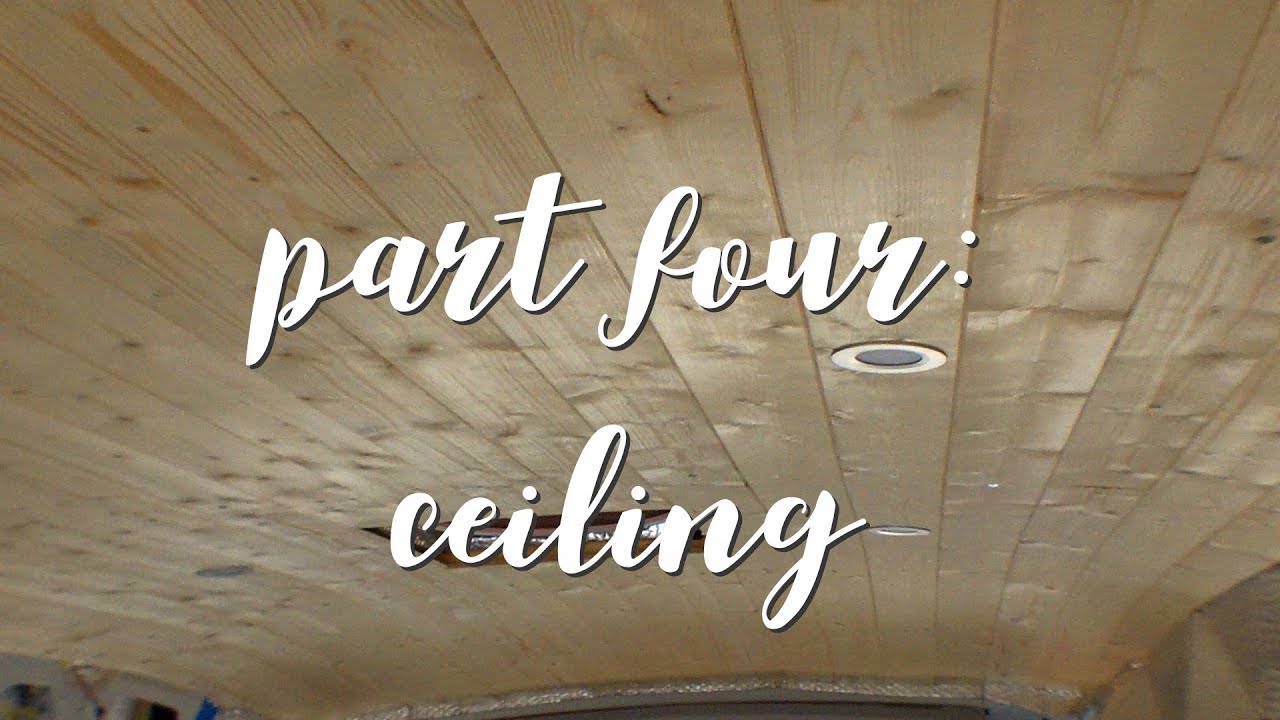 Ford Transit Camper Van Conversion (pt 4: Ceiling) - YouTube