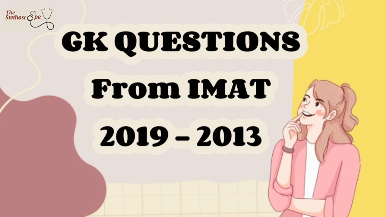 IMAT | General Knowledge | Past Paper Questions #imat #mbbsinitaly # ...