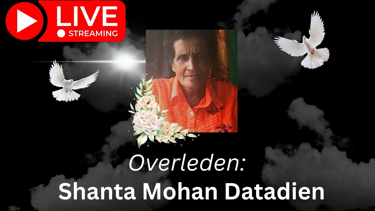 🔴Crematie🔴 van Mvr. Shanta mohan datadin. Reacties? bel/app 8888900 ...