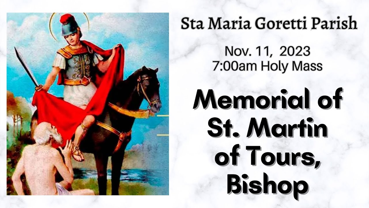 Nov. 11, 2023 / Memorial of St. Martin of Tours, Bishop. - YouTube