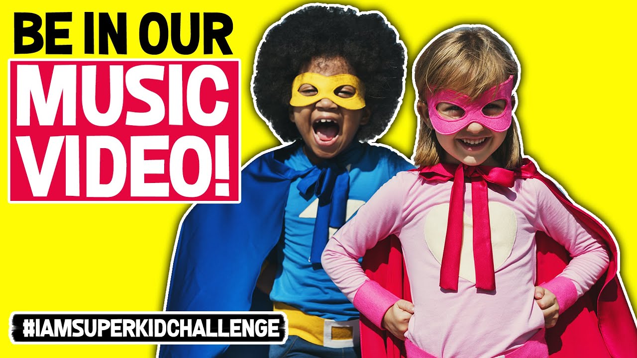 Be in our music video! "I Am Super Kid" #iamsuperkidchallenge - YouTube