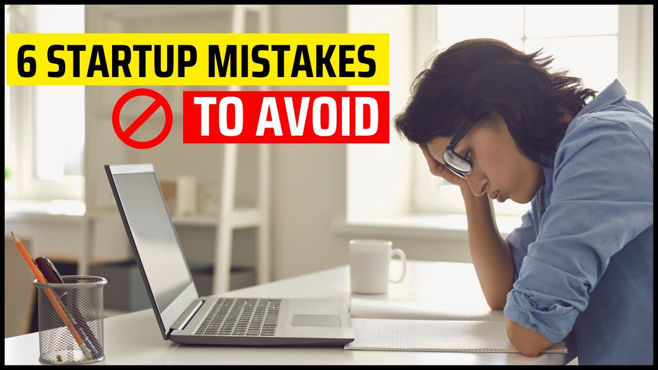 Top 6 Common Startup Mistakes To Avoid | The Biggest Accounting Mistake Business Owners Make ...