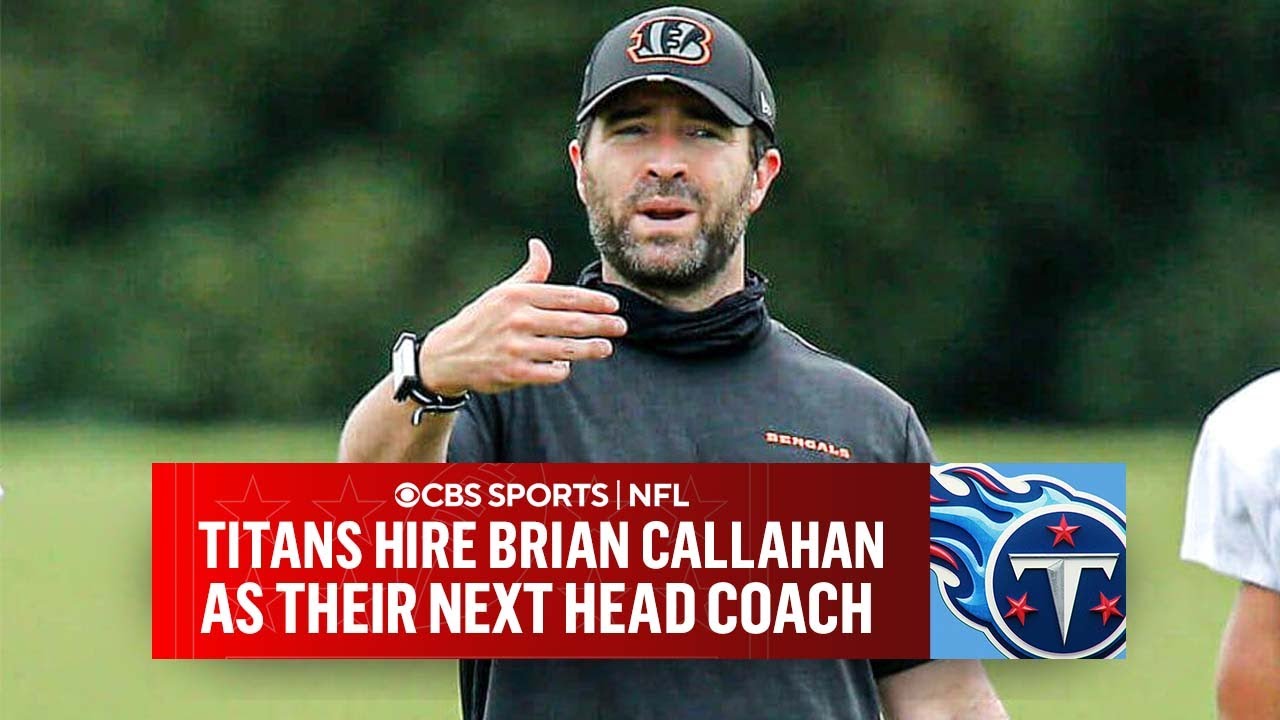 Titans plan to hire Bengals OC Brian Callahan as next head coach I CBS ...
