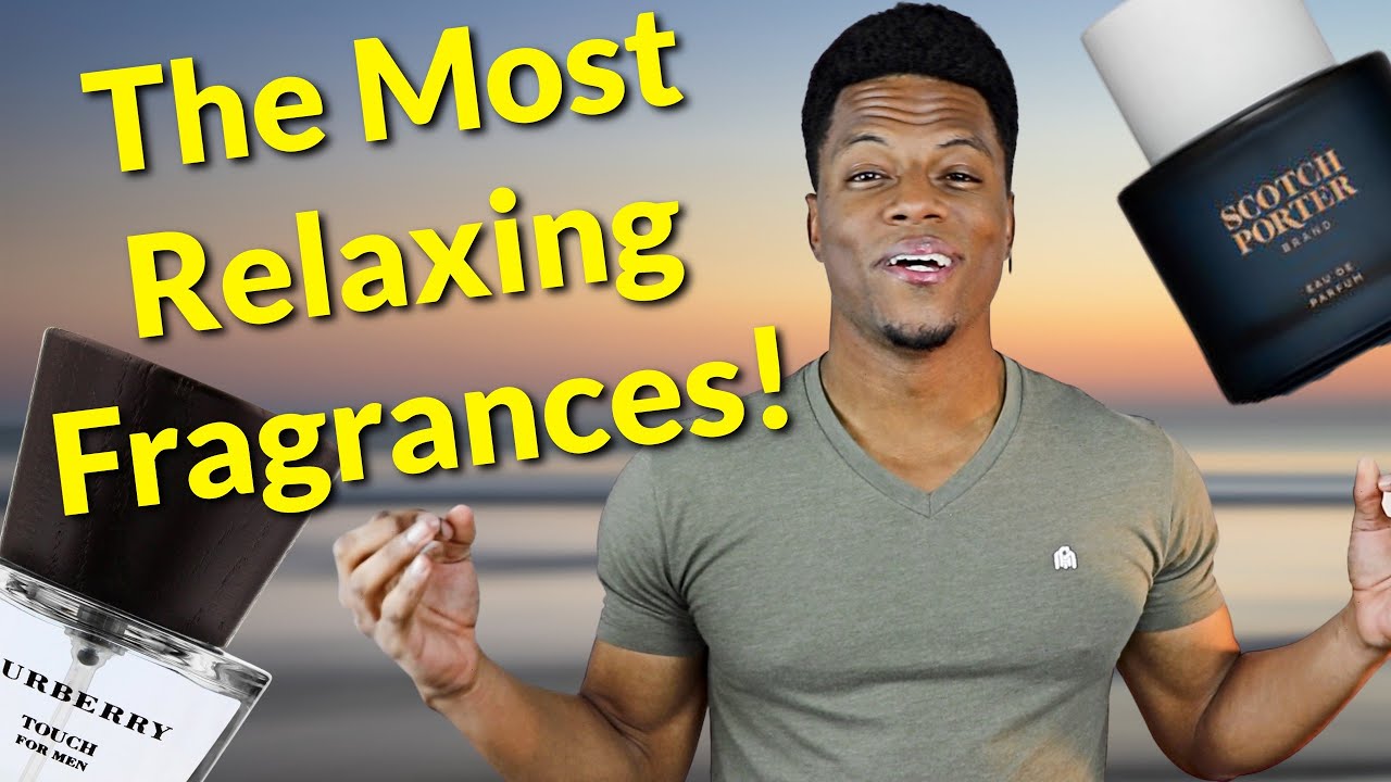 7 Incredibly Calming/Relaxing Fragrances! - YouTube