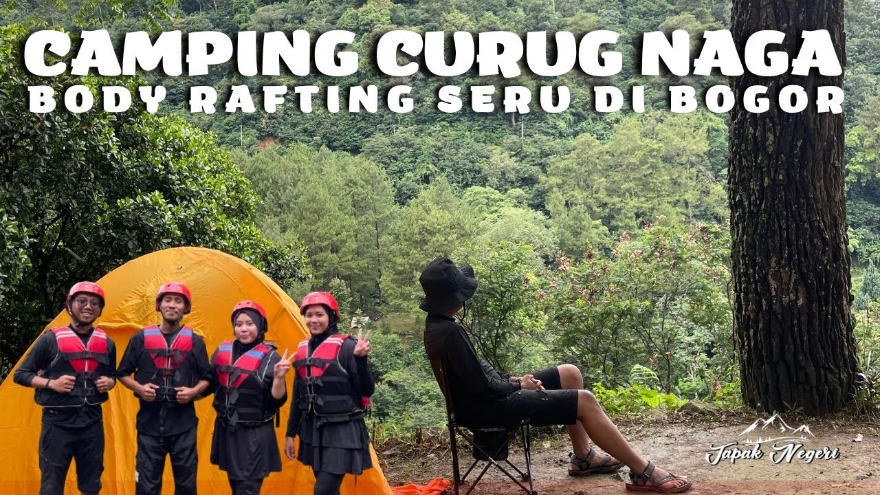 BODY RAFTING CURUG NAGA BOGOR | CAMPING CURUG NAGA | - YouTube