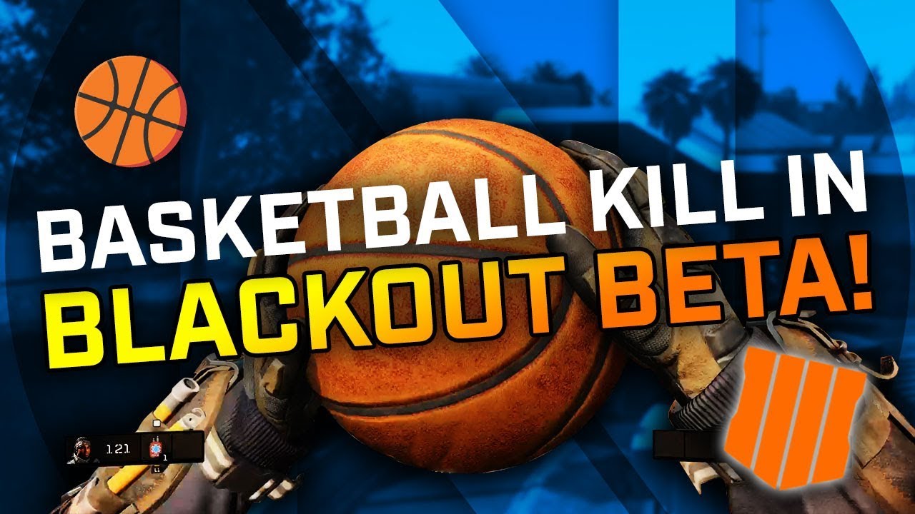 The First Basketball kill in COD?! - Call of Duty Blackout Beta - YouTube