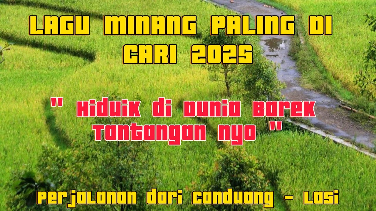LAGU MINANG PALING DI CARI 2025 HIDUIK DI DUNIA BANYAK TANTANGAN ...