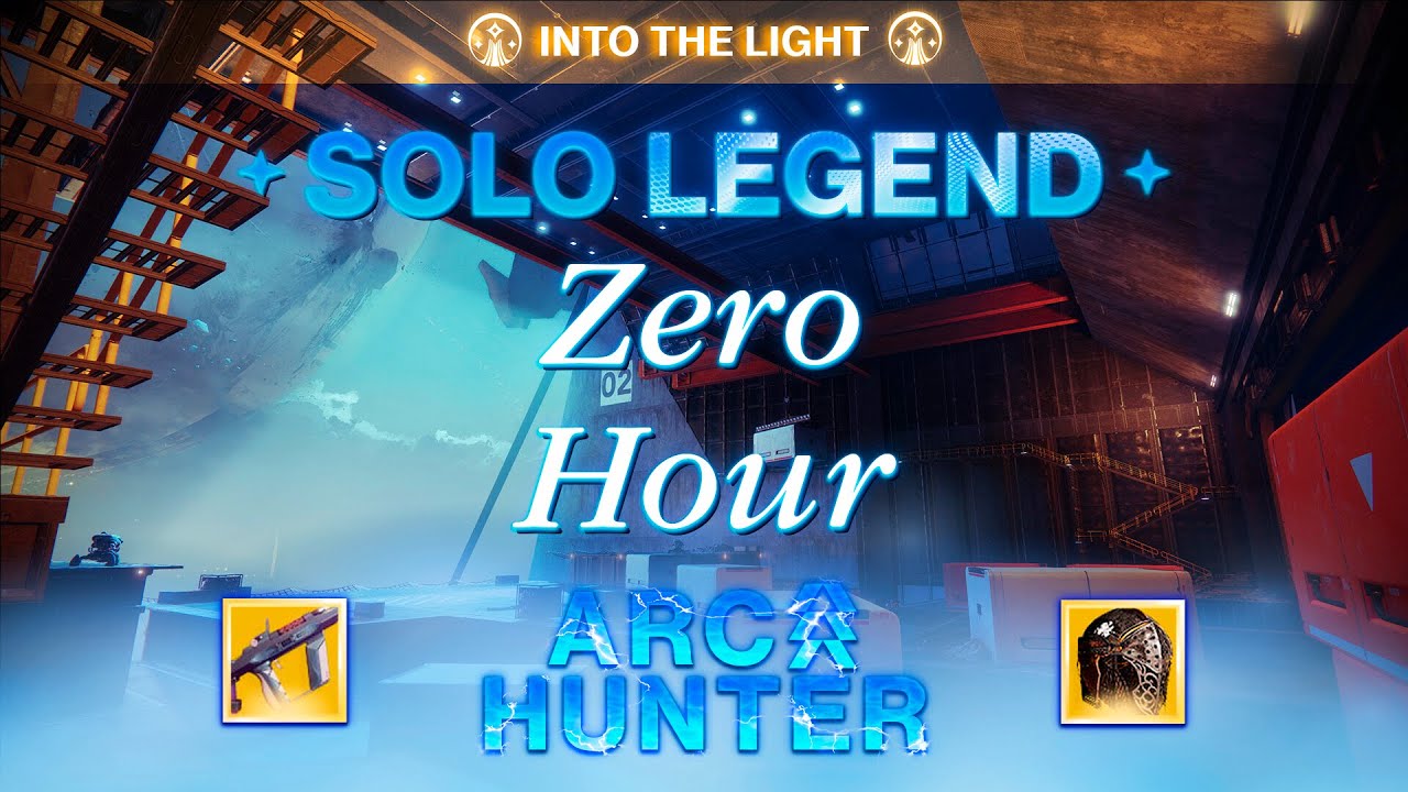 Solo Flawless Legend Zero Hour | Arc Hunter | Into the Light - YouTube