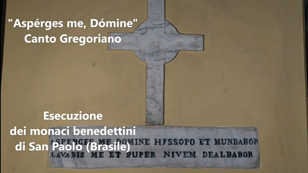 ASPERGES ME DOMINE 1v, Canto Gregoriano | Paradiso | Celestiale | Canto ...