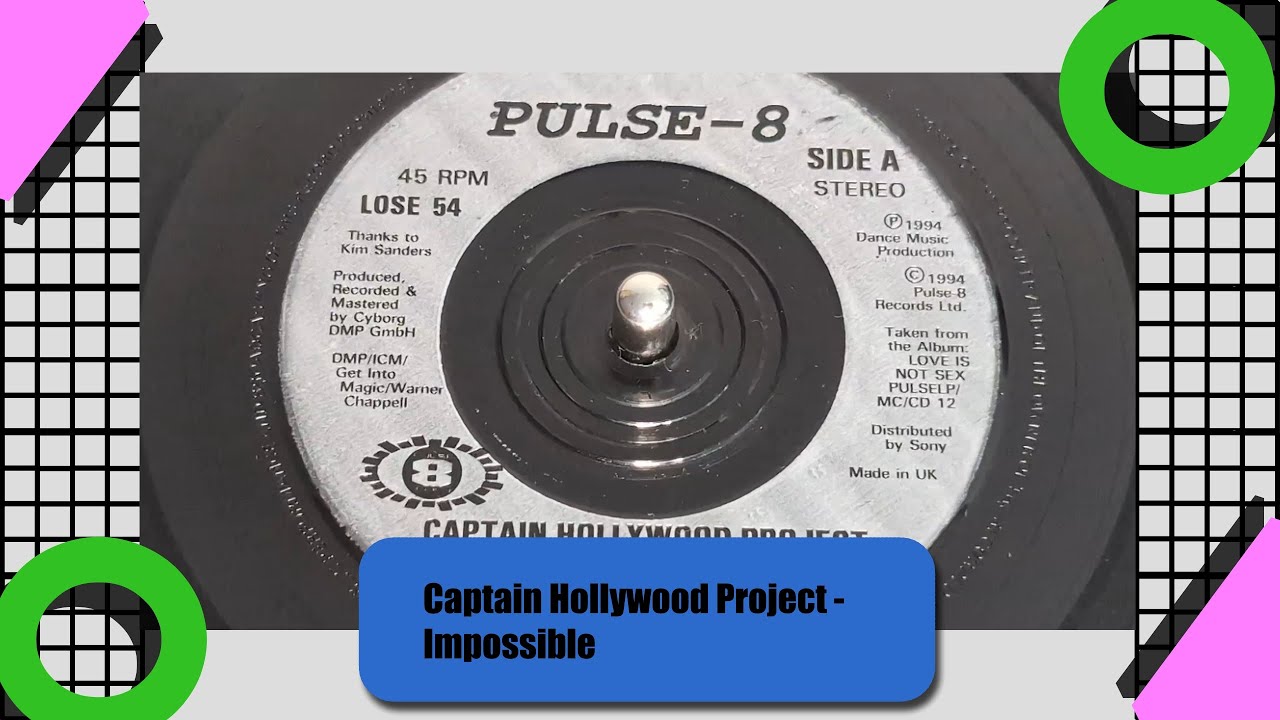 Captain Hollywood Project - Impossible (1994 7" Single) - YouTube