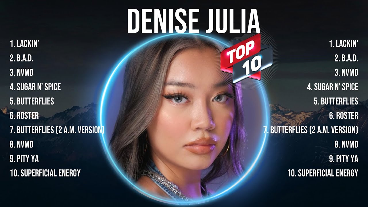 Top 10 Denise Julia Songs of All Time - Denise Julia Music Legends ...