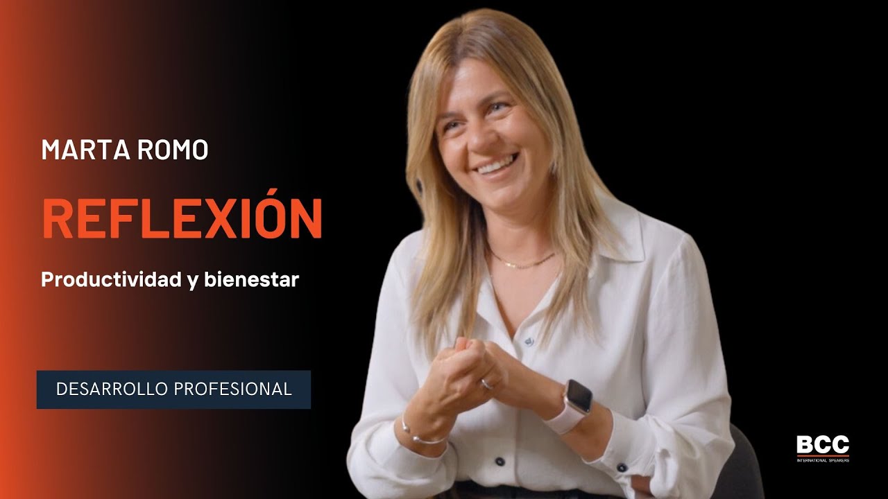 Marta Romo - Productividad y bienestar - YouTube