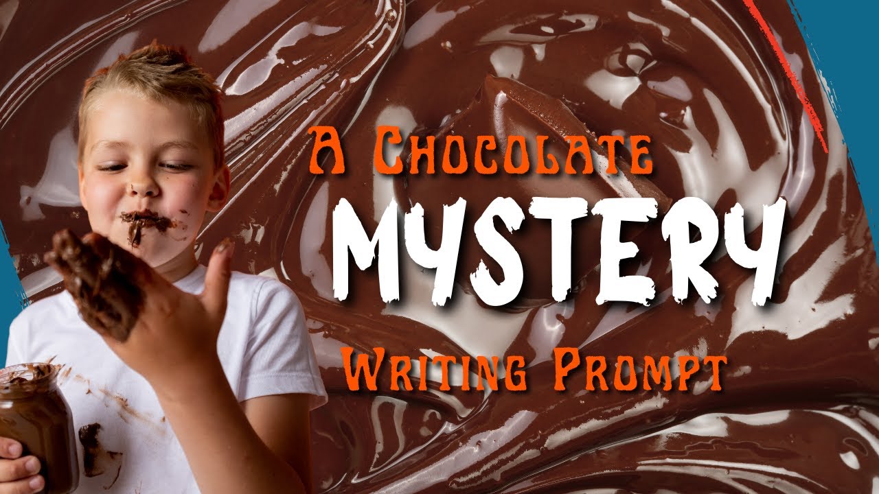 The Chocolate Capers | Mystery Story Starter For Kids - YouTube