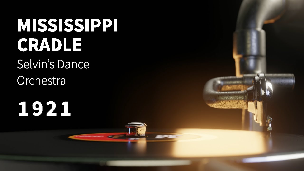 "Mississippi Cradle" performed by Selvin's Dance Orchestra ~ Scratchy ...