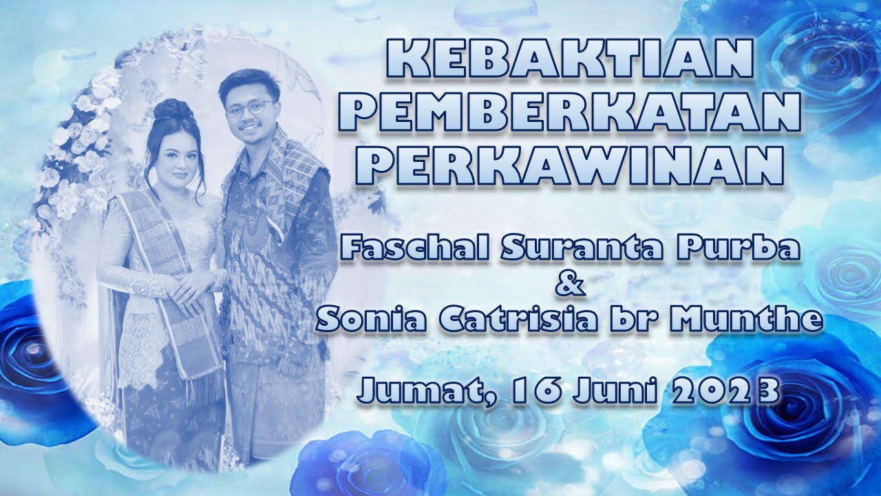 Kebaktian Pemberkatan Perkawinan , Faschal & Sonia - YouTube
