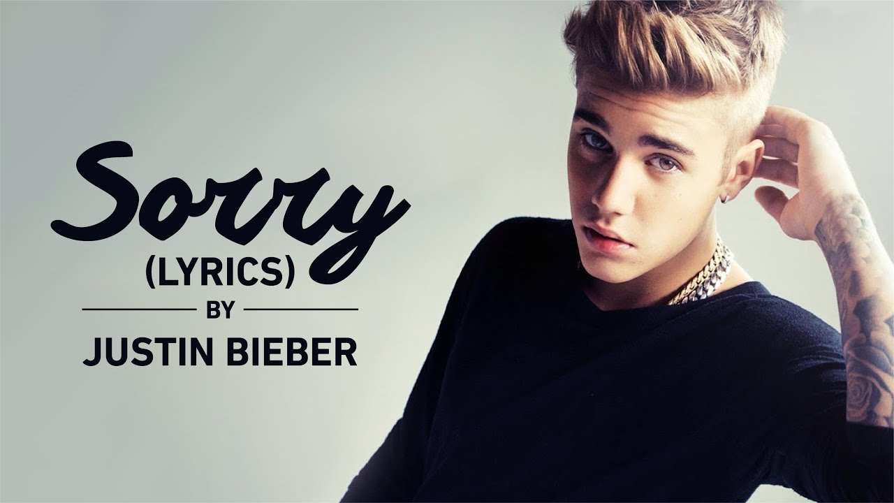 LYRICALLY: Sorry Lyrics in english - Justin Bieber - YouTube