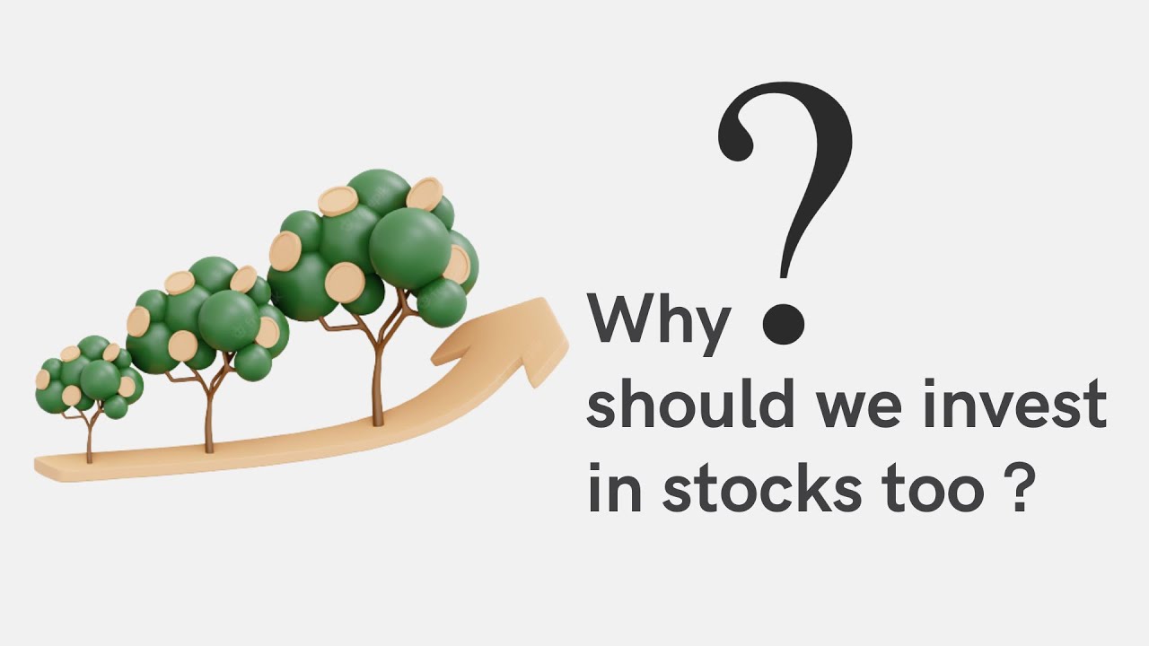Why should we invest in stocks too? | Benefits of Stock | Stock Market ...