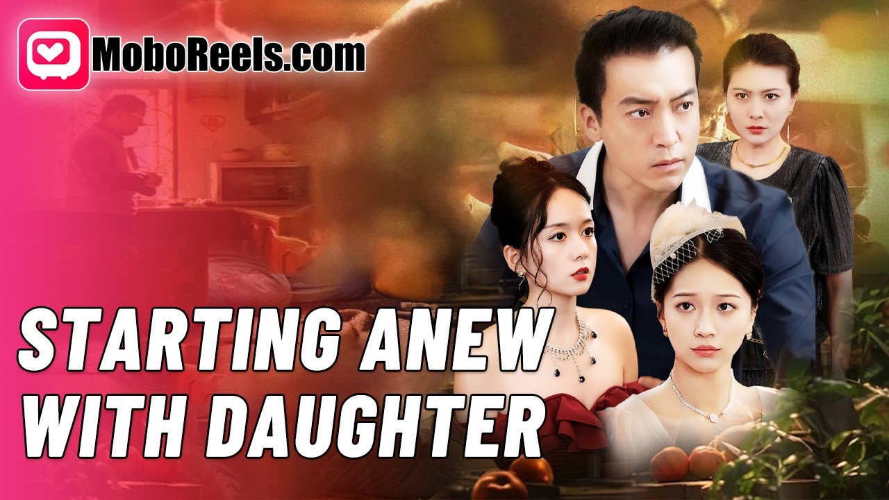 STARTING ANEW WITH DAUGHTER 💔 A Father's Rebirth to Reclaim Inheritance ...