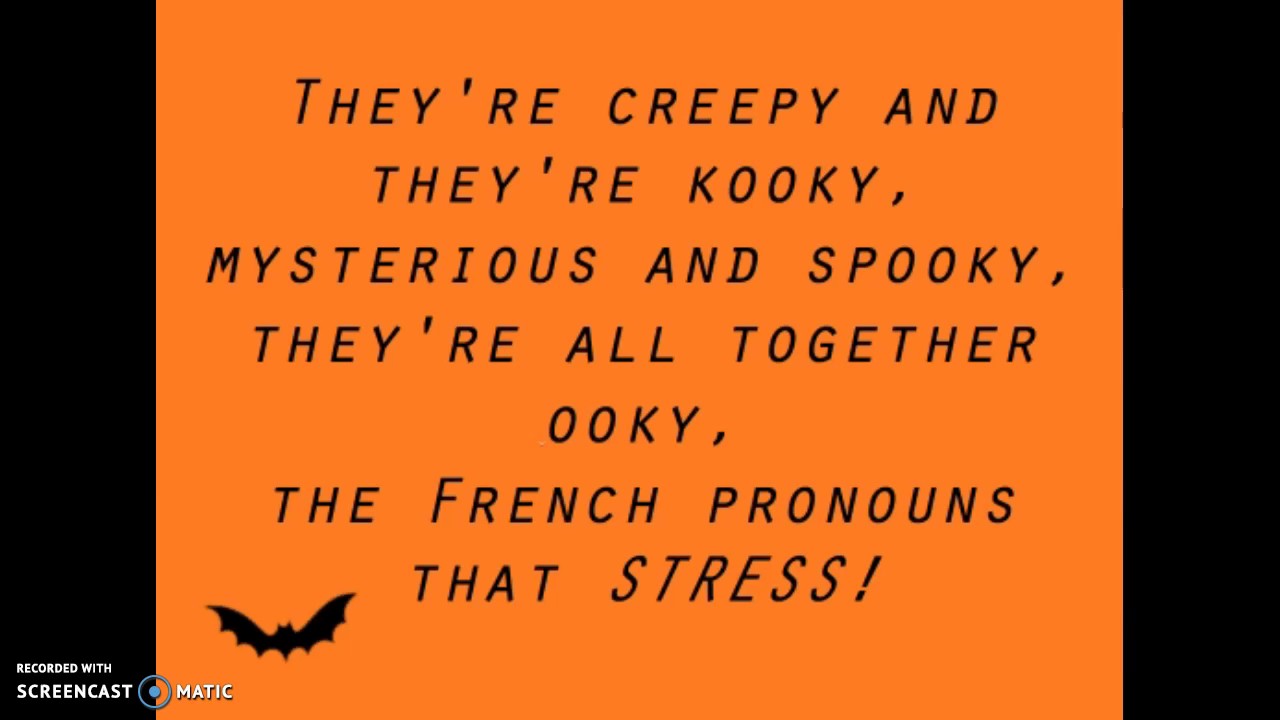 SONG - French Stress/Disjunctive Pronouns set to the tune of the Addams ...