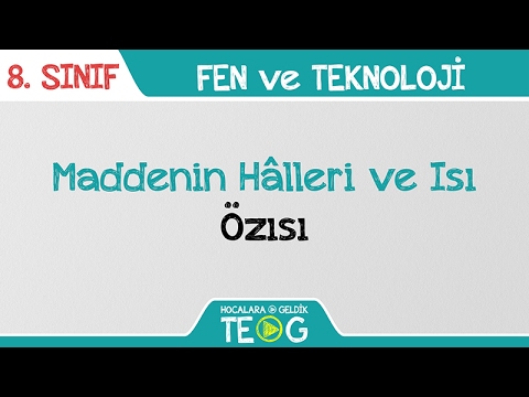 Maddenin Hâlleri ve Isı - Özısı