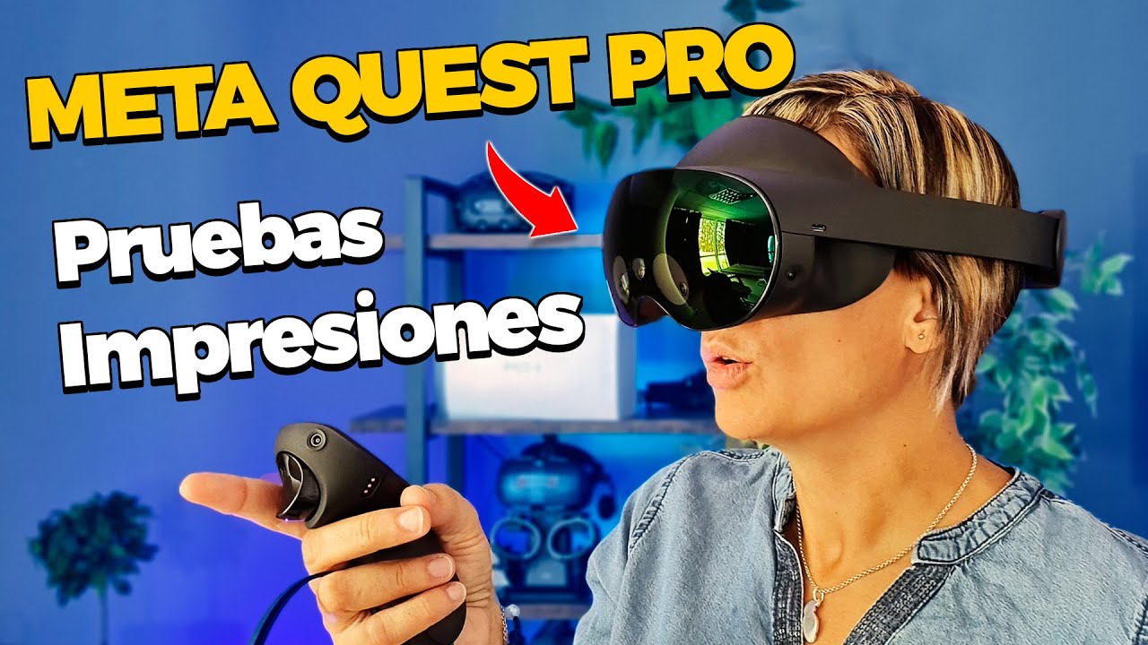 Meta Quest Pro. Pruebas y Primeras Impresiones (2/2) - YouTube