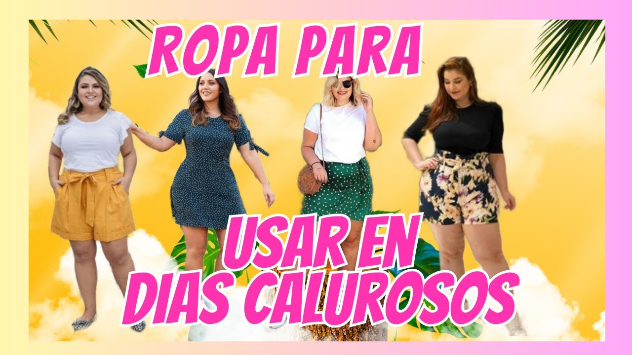 Outfits Para Gorditas En Clima Caliente Youtube 1126
