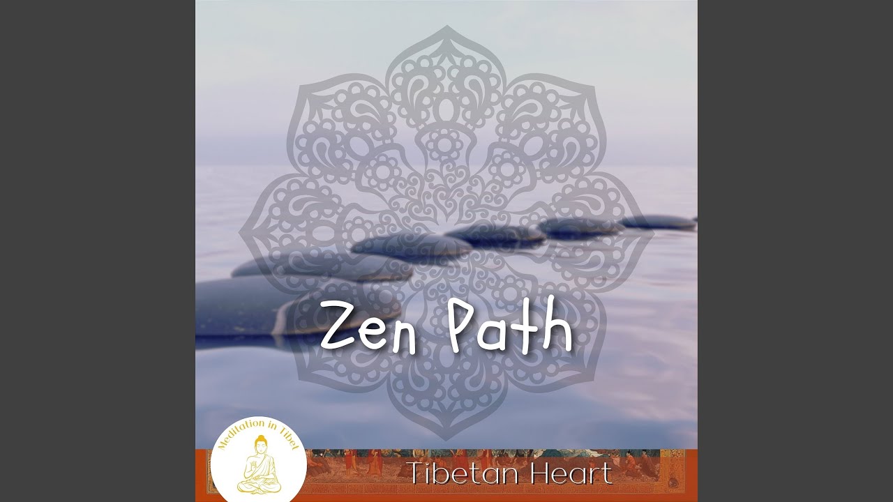 Zen Path, Tibetan Heart with Healing Resonance Bowl - YouTube