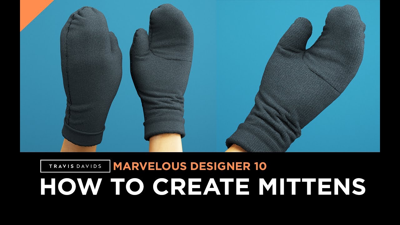 Marvelous Designer 10 - How To Create Mittens - YouTube