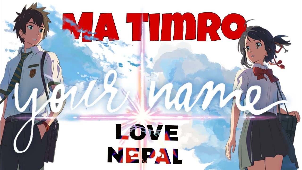 Ma Timro- Nepali AMV「Anime MV」「Anime Mix」 - YouTube