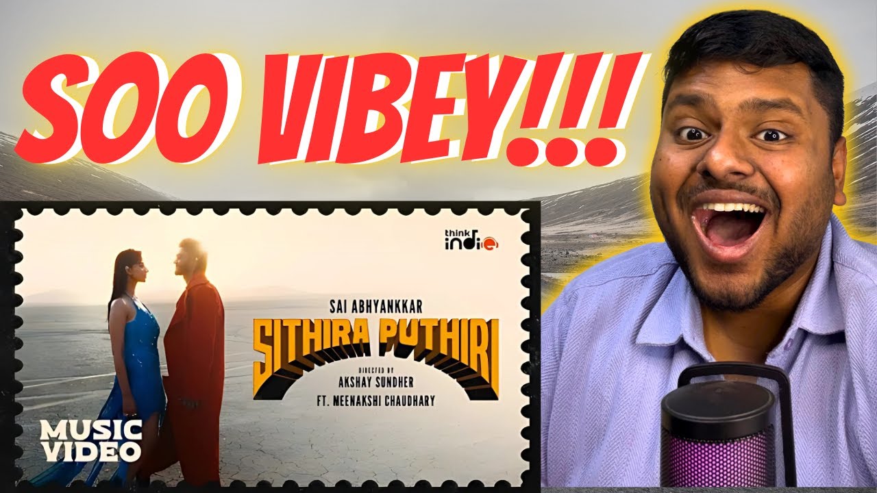 YET ANOTHER BLOCKBUSTER🔥🔥🔥REACTING TO SITHIRA PUTHIRI SONG!! | SAI ...