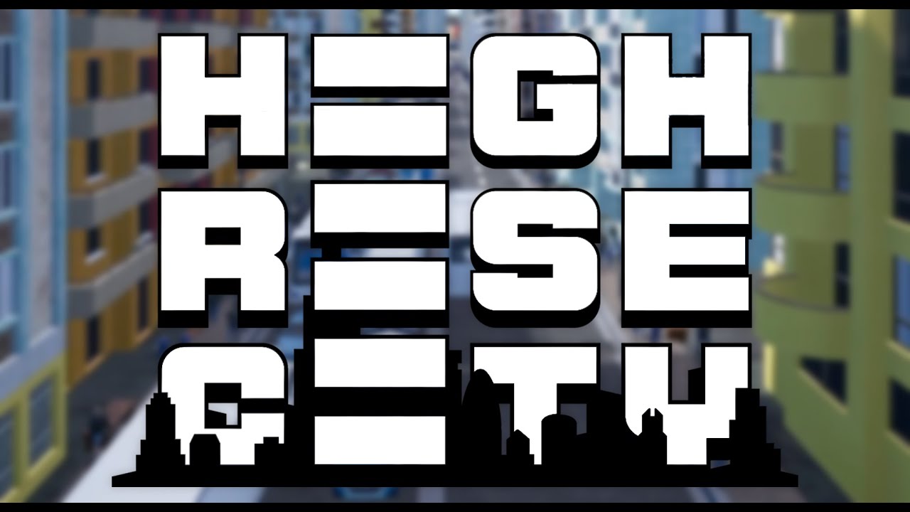 High Rise City - city builder and economy simulation gameplay - YouTube