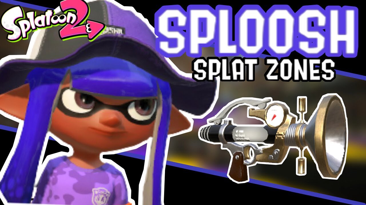 Sploosh-O-Matics, Splashdowns and Splat Zones OH MY! (Splatoon 2) - YouTube