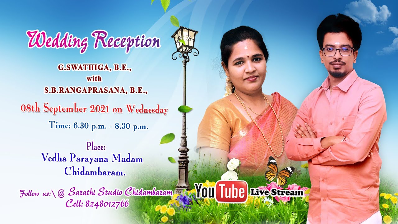 WEDDING RECEPTION | G.SWATHIGA & S.B.RANGAPRASANA | LIVE STREAMING ...