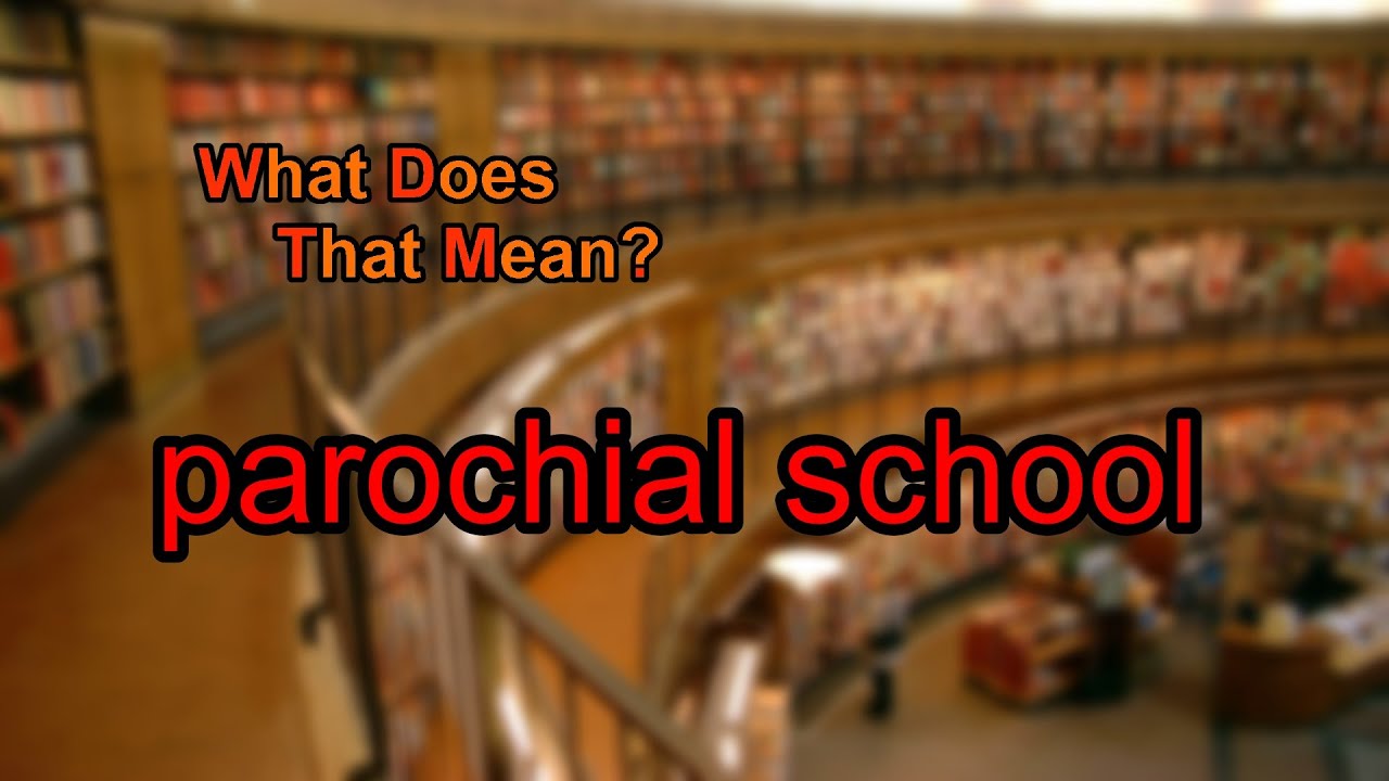 What does parochial school mean? - YouTube
