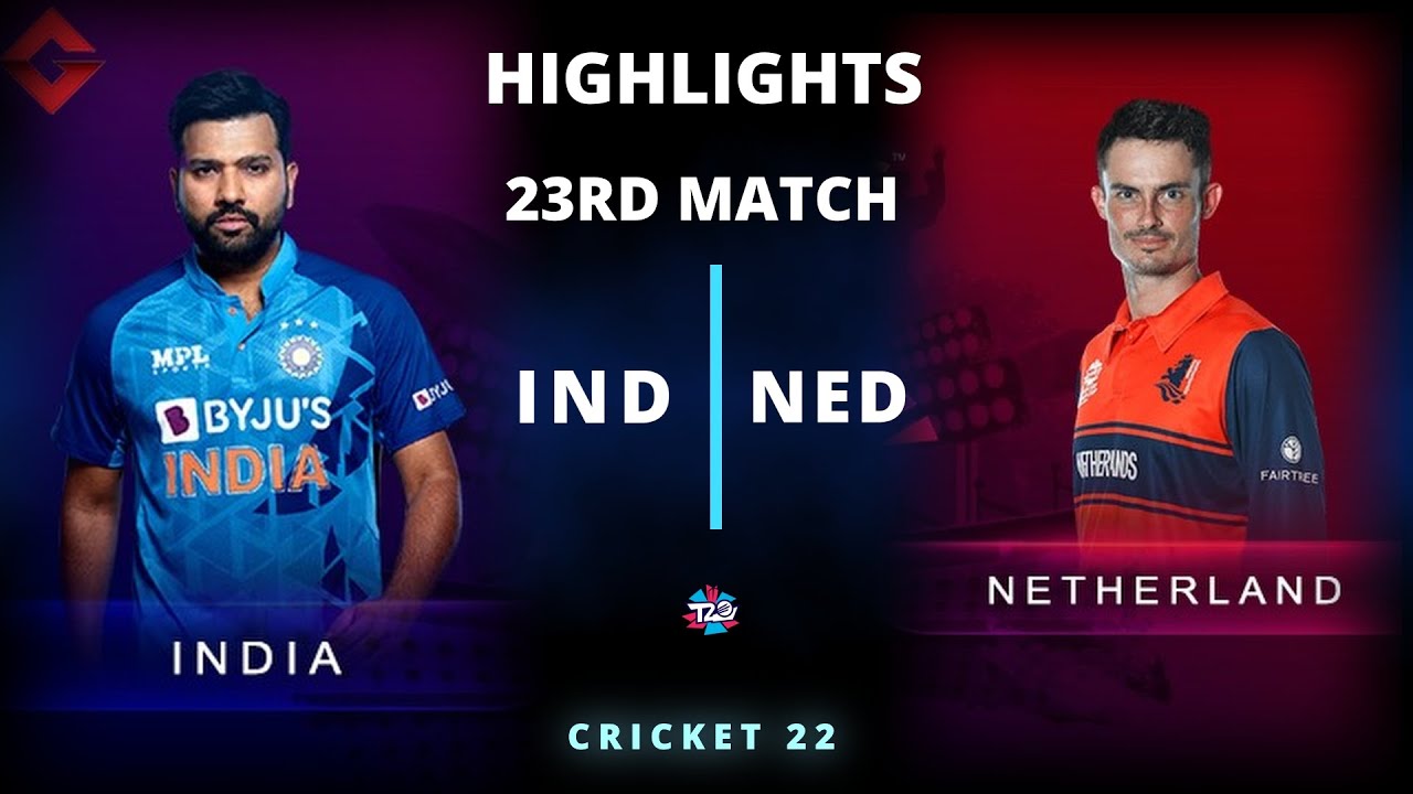 IND vs NED 23th T20 World Cup Highlights 2022 | IND vs NED 23th T20 ...