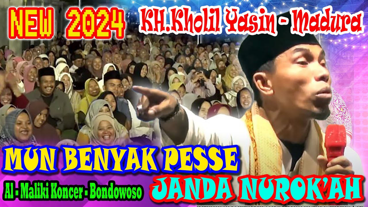 KH KHOLIL YASIN NEW 2024 SPECIAL MUHARROM " JANDA NUROK'AH " LIVE ON : AL MALIKI KONCER ...