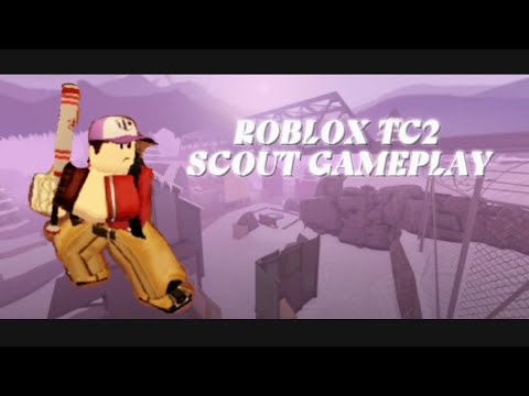 Scout gameplay in Roblox TC2 - YouTube
