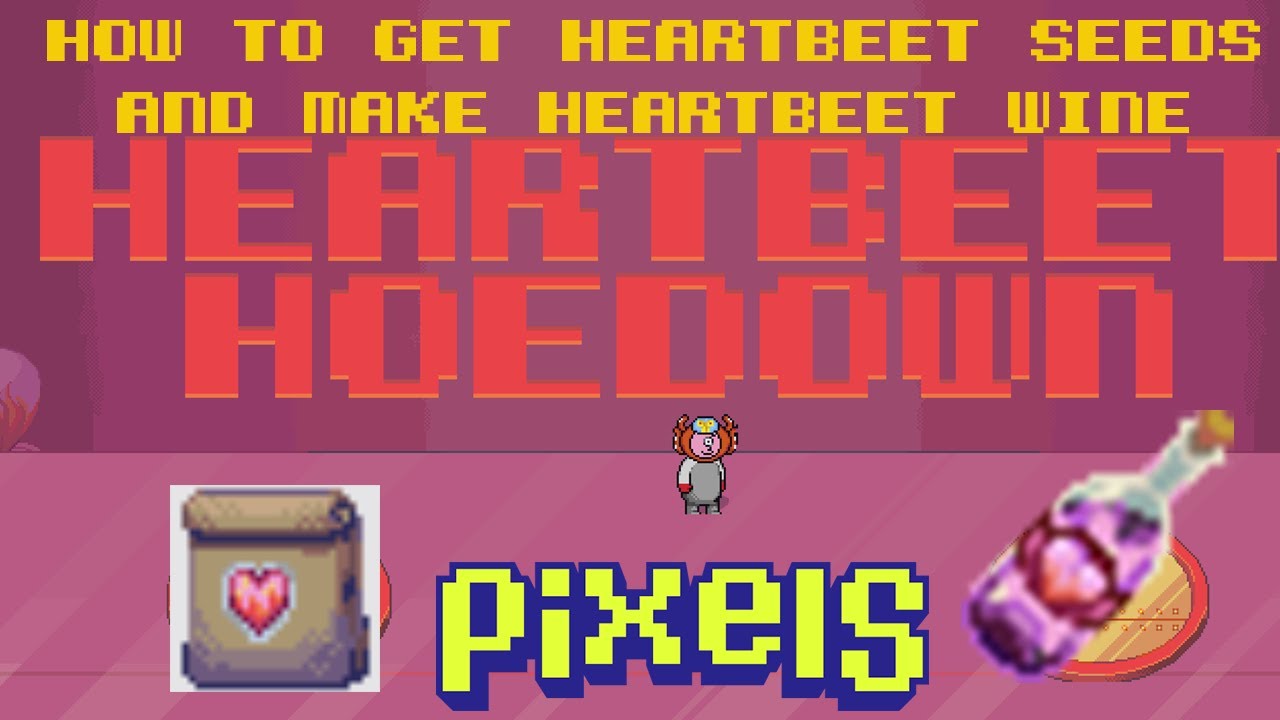 Pixels Online - How to get Heartbeet Seeds | How to Make Heartbeet Wine ...