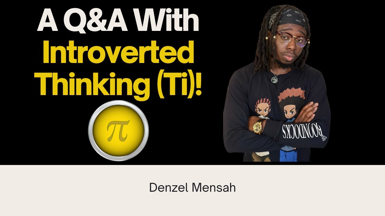 A Q&A With Introverted Thinking (Ti) | 16 Personalities - YouTube
