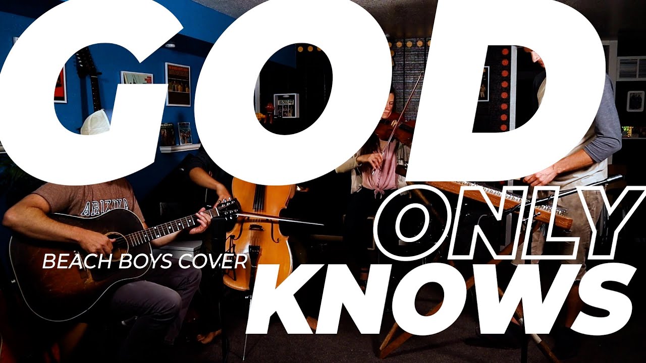Beach Boys - God Only Knows Cover - YouTube