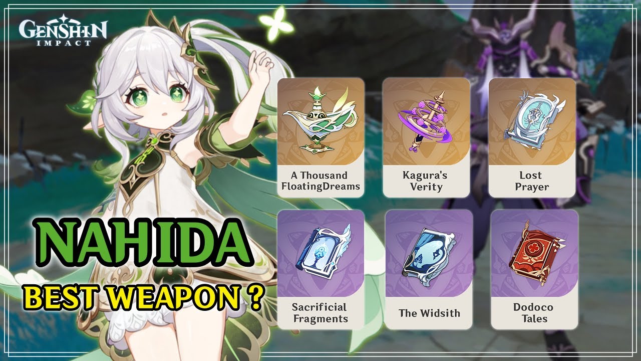 What Best Weapons For Nahida YouTube What Best Weapons For Nahida YouTube