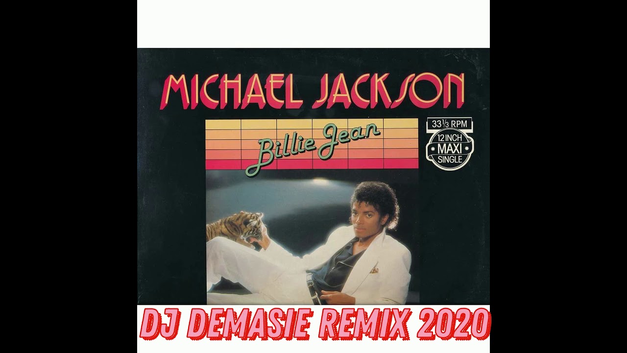 Billie Jean Michael Jackson Dj Demasie Remix 2020 - YouTube